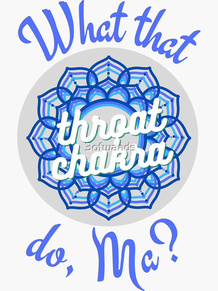 "Throat Chakra Funny Design" Sticker for Sale by 3ofwands | Redbubble