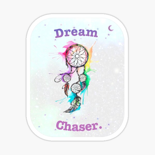 "Dream Chaser" Sticker for Sale by Quills-Nest | Redbubble