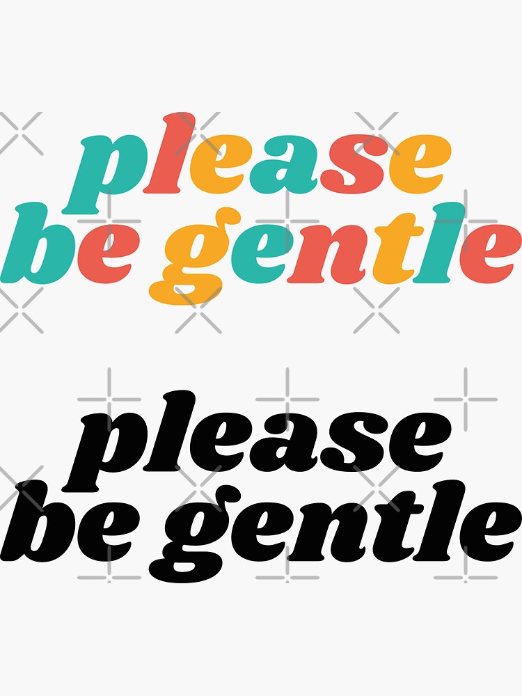 "Please be gentle" Sticker for Sale by Cat-designs | Redbubble