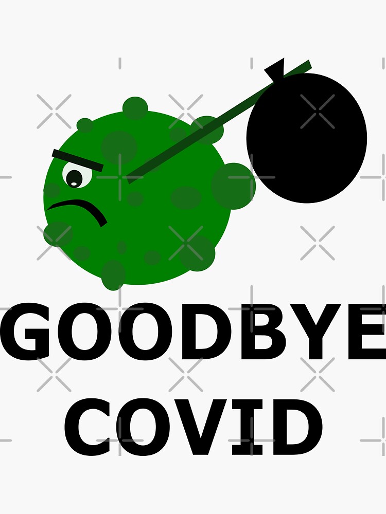 "Goodbye Covid" Sticker for Sale by Redroomedia | Redbubble
