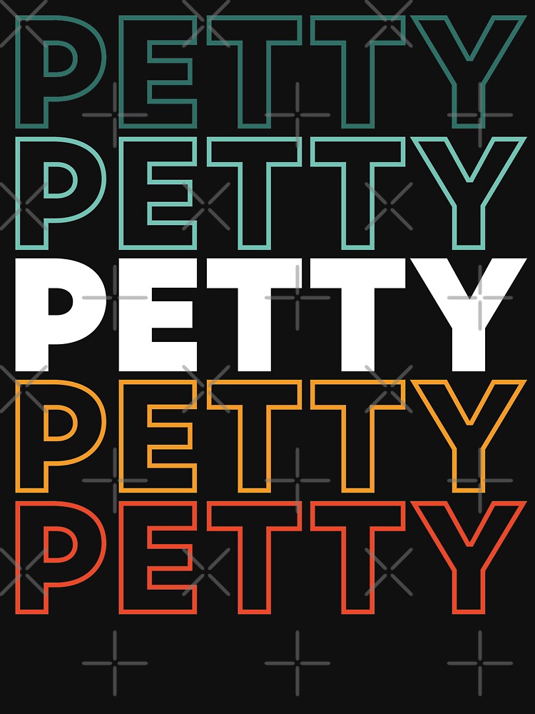 "Funny Petty Word Design" T-shirt for Sale by justjonboy | Redbubble ...