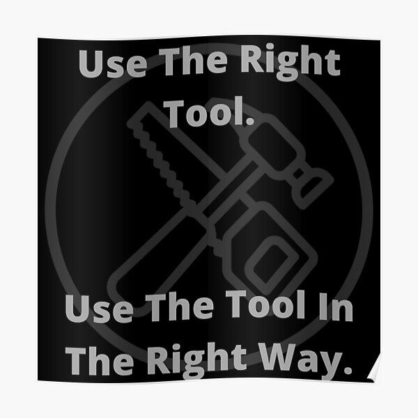 "Use The Right Tool. Use The Tool In The Right Way. - A DIY And Trade ...