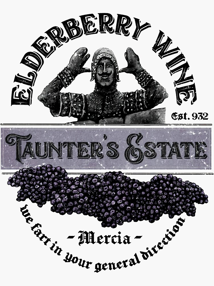 "Elderberry Wine Taunter's Estate We Fart in Your General Direction ...