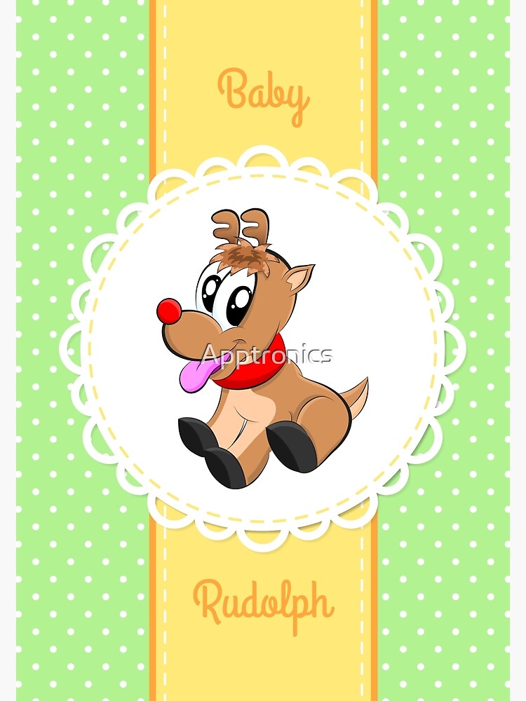 "Baby Rudolph" Poster by Apptronics | Redbubble