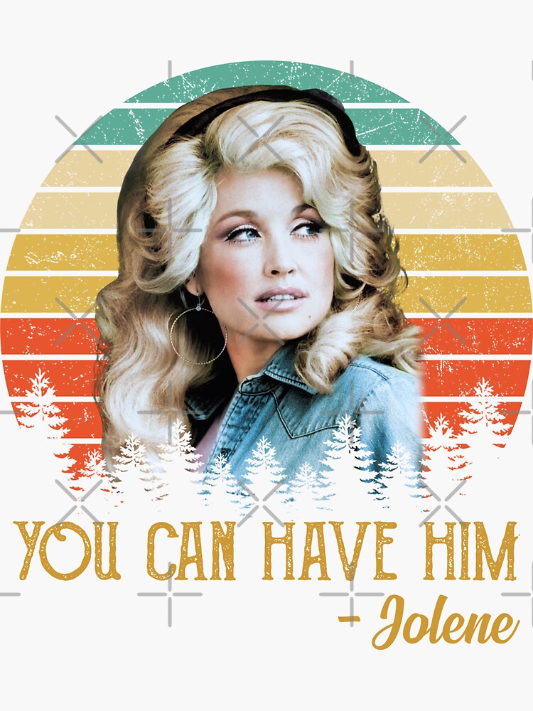 "Holly Parton You Can Have Him Jolene Vintage" Sticker for Sale by ...