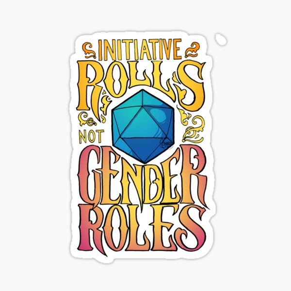 "Initiative rolls not Gender roles Classic TShirt3215" Sticker for Sale ...