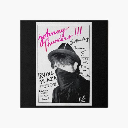 "Johnny Thunders 1982 Concert poster - Irving Plaza Classic" Art Board ...