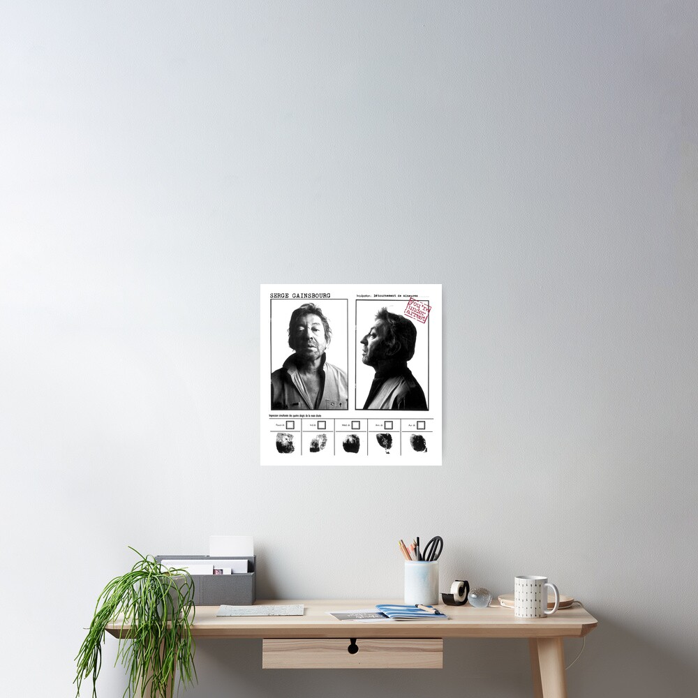 "Serge Gainsbourg - You're under arrest" Poster by benbdprod | Redbubble