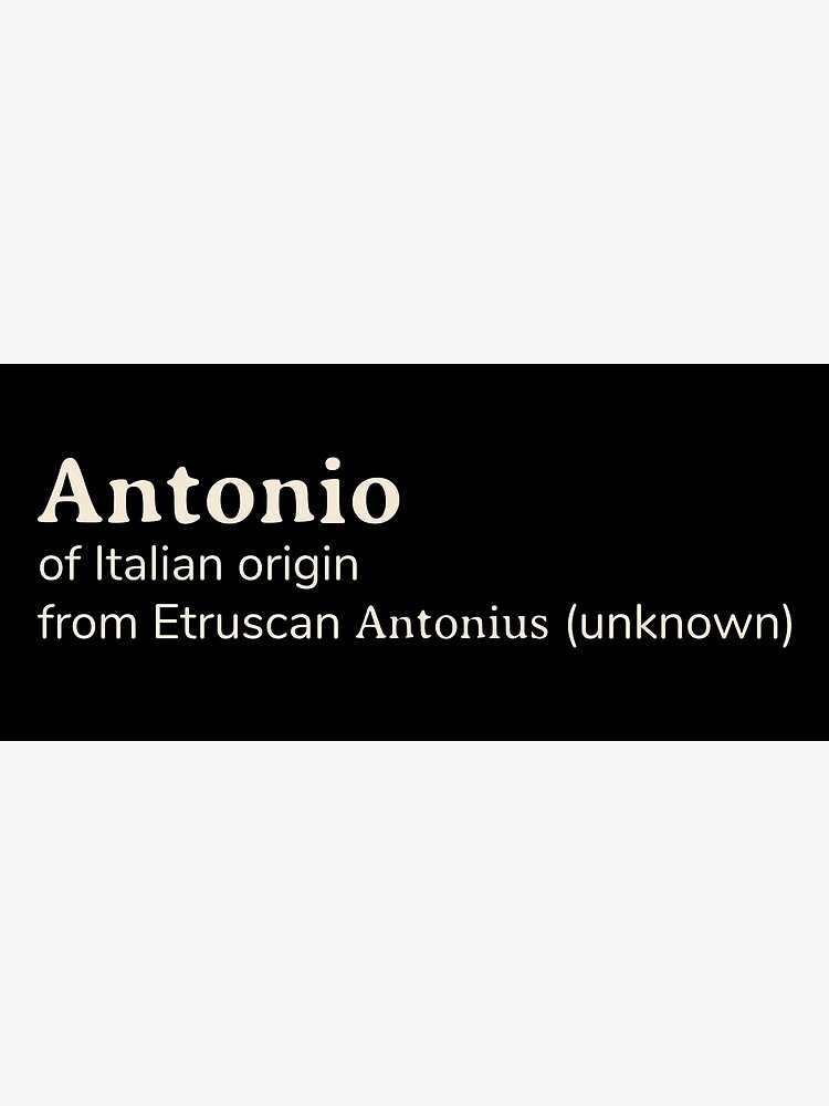"Antonio name etymology" Poster by YourNameStory | Redbubble