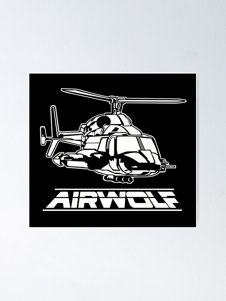 " Airwolf" Poster by soniahan | Redbubble
