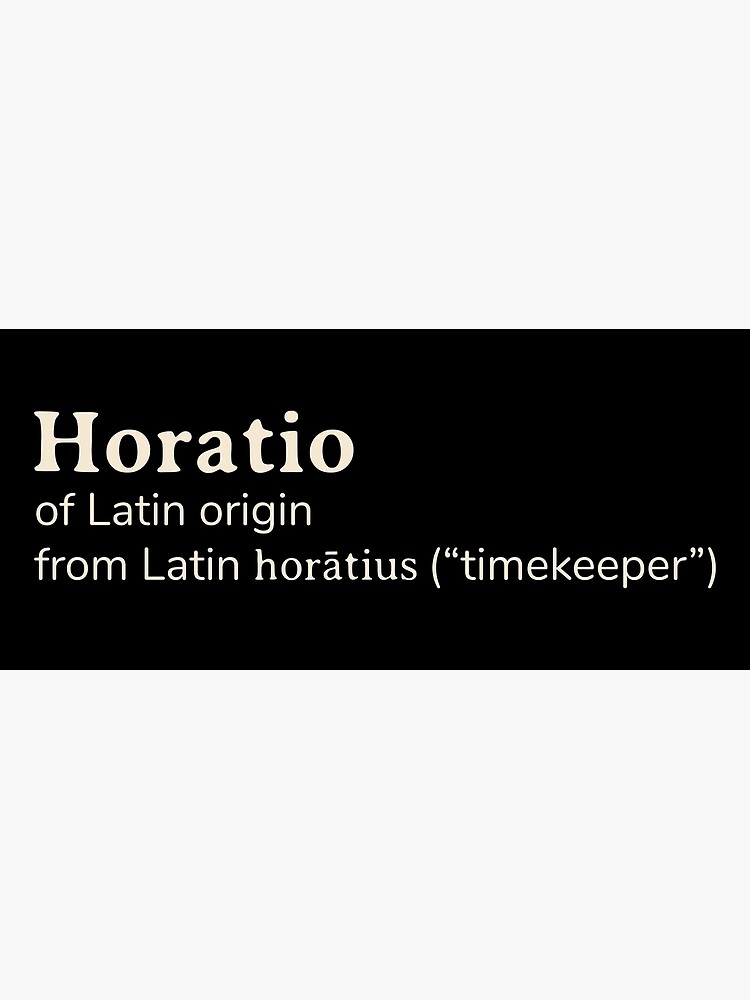 "Horatio name etymology" Poster by YourNameStory | Redbubble
