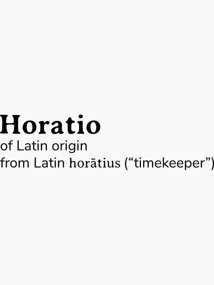 "Horatio name etymology" Sticker for Sale by YourNameStory | Redbubble