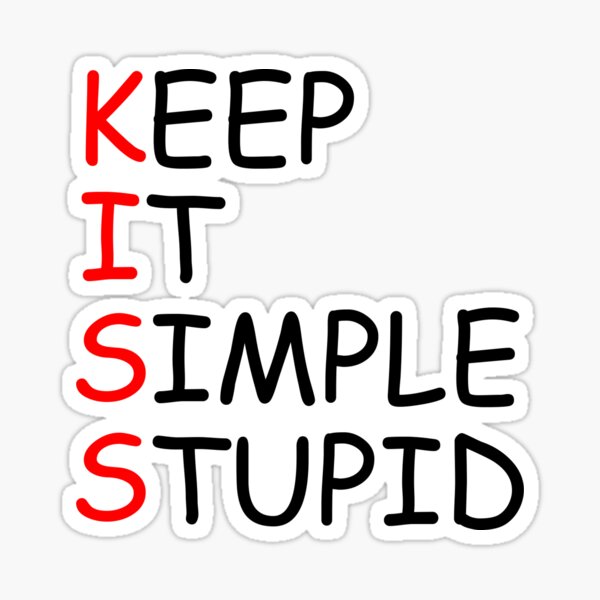 Kiss Keep It Simple Stupid Sticker For Sale By Tornado96ro Redbubble
