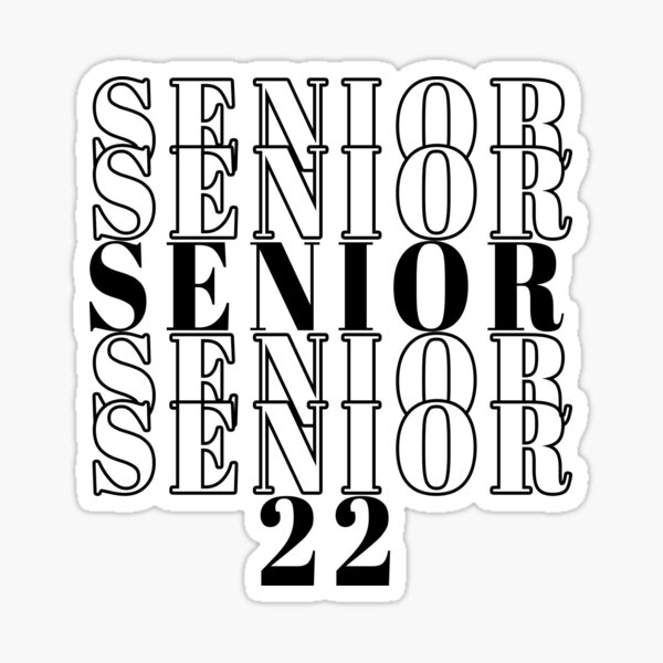 "Senior 22" Sticker by Dutlu | Redbubble