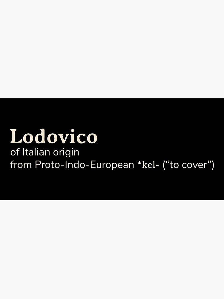 "Lodovico name etymology" Poster by YourNameStory | Redbubble