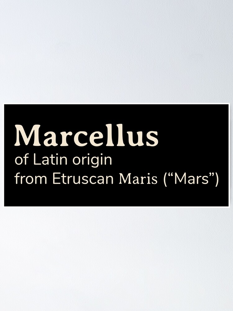 "Marcellus name etymology" Poster by YourNameStory | Redbubble