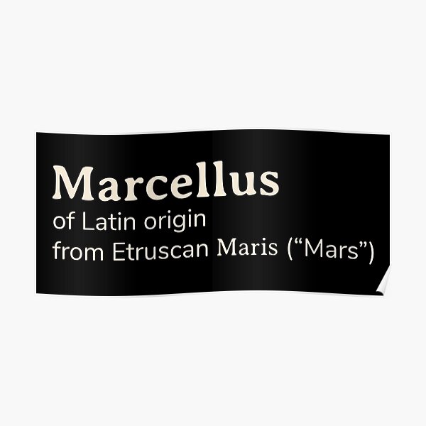 "Marcellus name etymology" Poster by YourNameStory | Redbubble