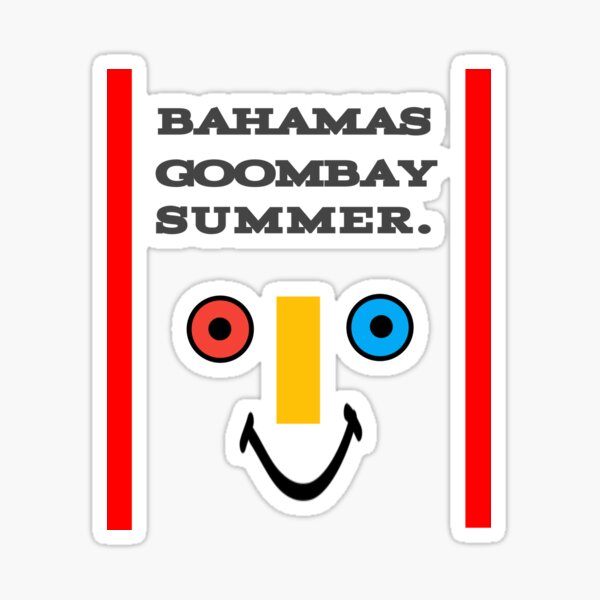 "BAHAMAS GOOMBAY SUMMER" Sticker by Sossou1 | Redbubble