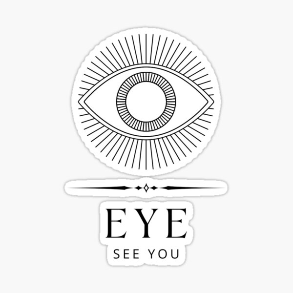 "Eye See You Black Text |" Sticker for Sale by Visual-Venture | Redbubble