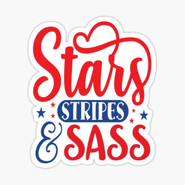 "Stars Stripes and Sass" Sticker for Sale by Inspirlicious | Redbubble