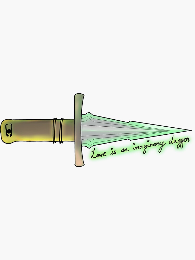 "Loki - Love is an imaginary dagger" Sticker by natz162 | Redbubble