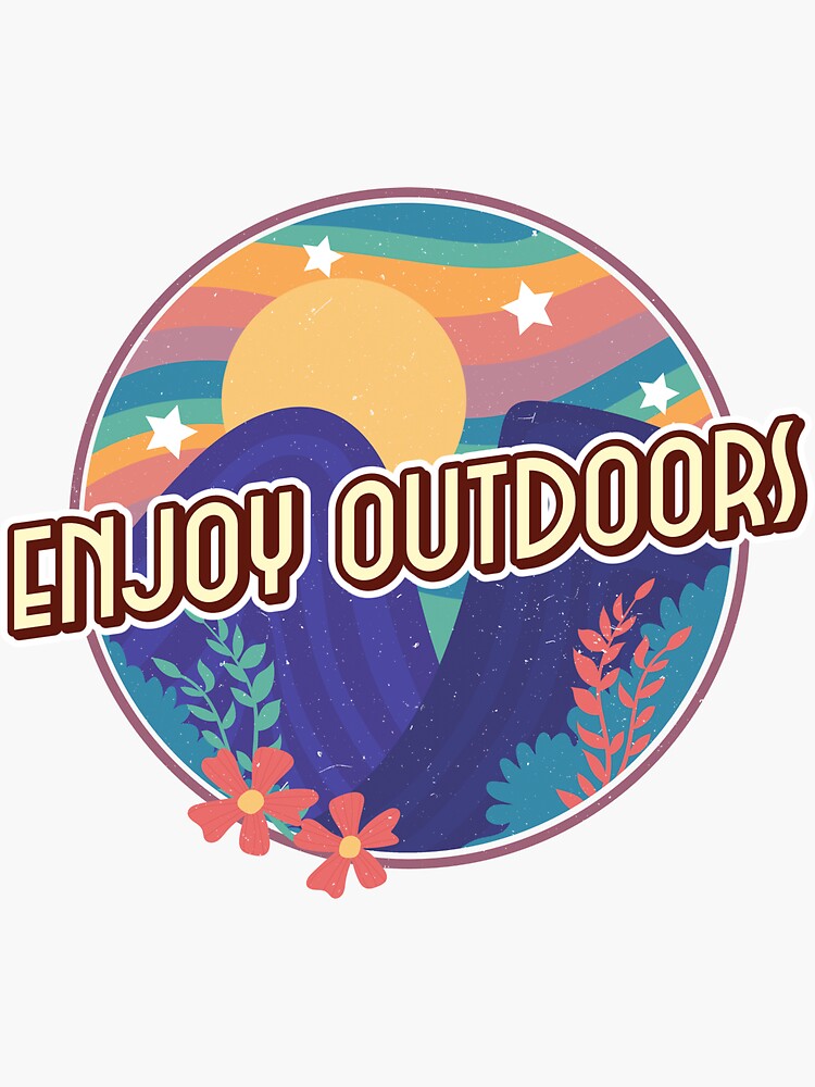 "Enjoy Outdoors" Sticker for Sale by jiyoonit | Redbubble