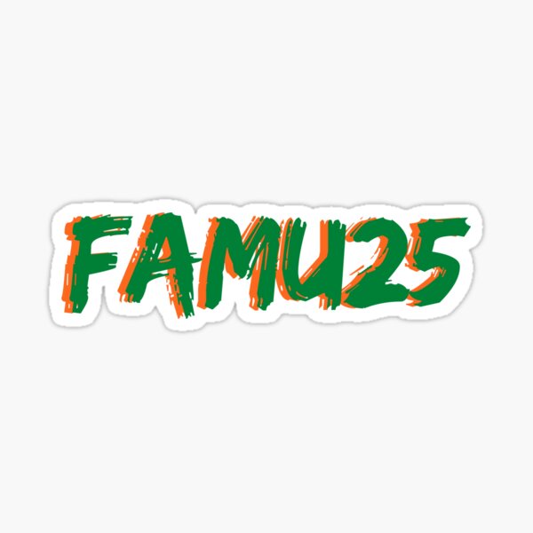 "FAMU CLASS OF 2025 - FLORIDA A&M UNIVERSITY - HBCU STICKERS" Sticker ...
