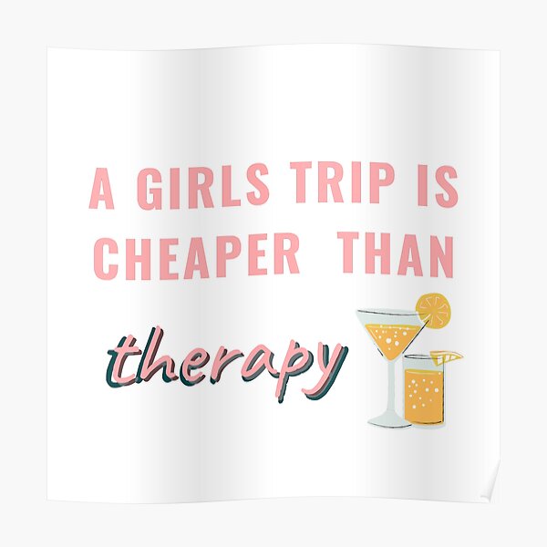 "Girls trip cheaper than therapy| Girls trip | Bachelorette trip ...
