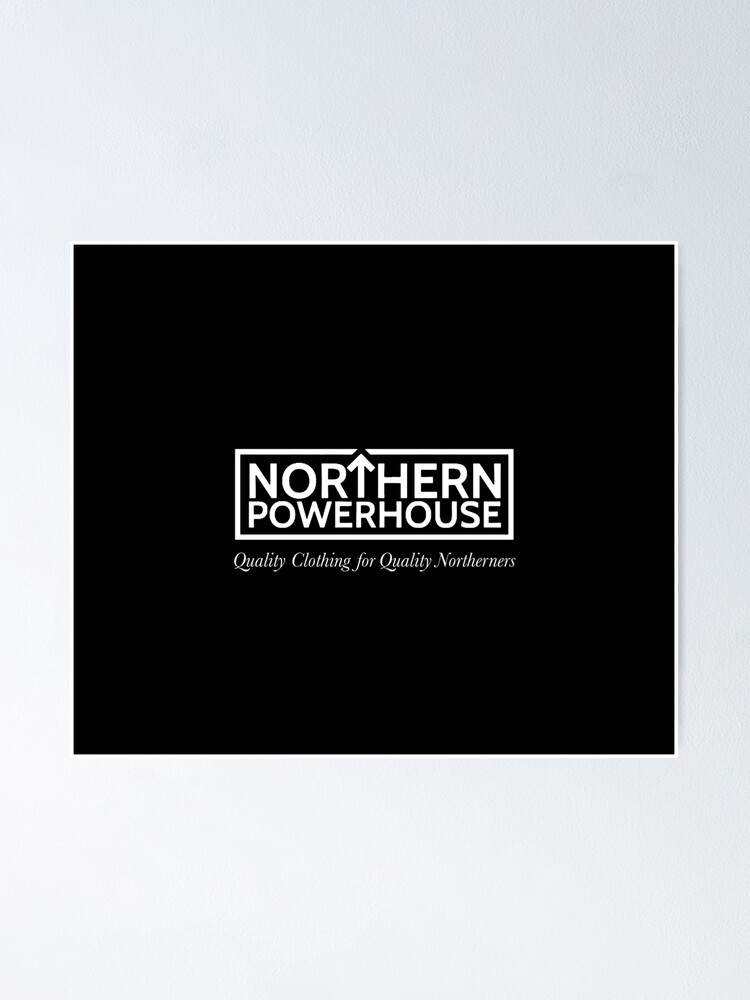 "Northern Powerhouse" Poster for Sale by How67 | Redbubble