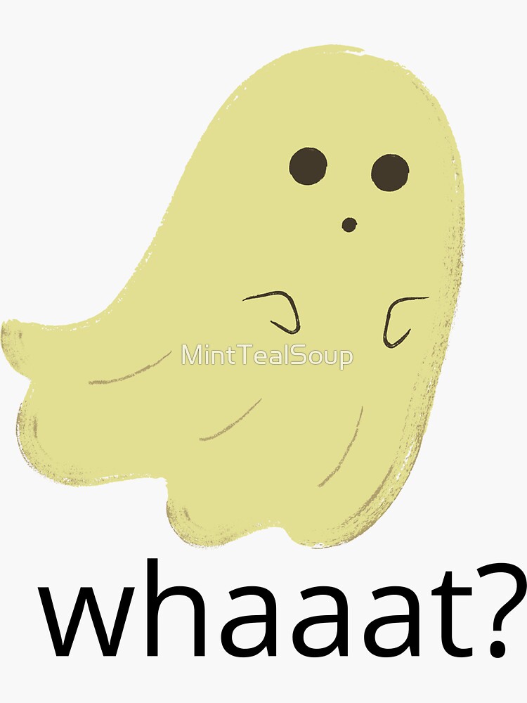 "Whaaat?" Sticker for Sale by MintTealSoup | Redbubble