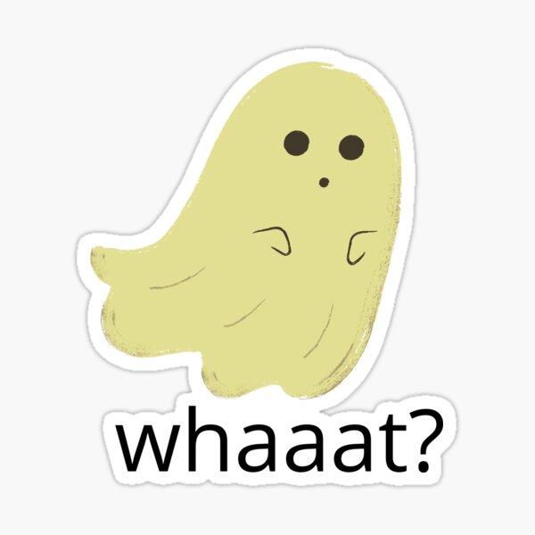 "Whaaat?" Sticker for Sale by MintTealSoup | Redbubble