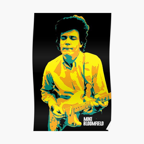 Póster «Mike Bloomfield. Michael Bernard Bloomfield. un guitarrista y ...