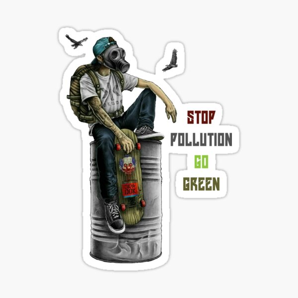 "STOP POLLUTION GO GREEN" Sticker for Sale by syedisfar | Redbubble