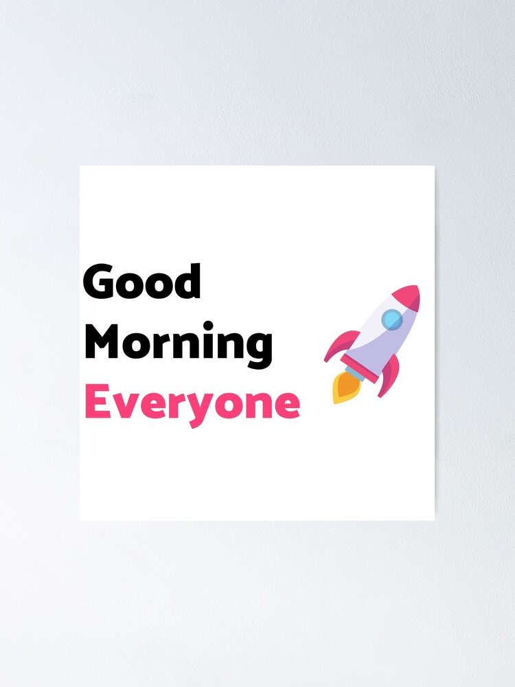 "Good Morning Everyone - GME Rocket" Poster for Sale by Grenadines ...
