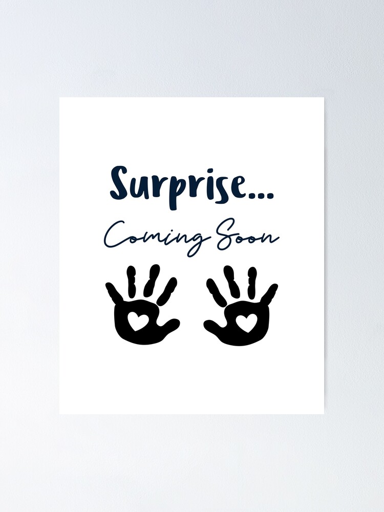 "Surprise Coming Soon Baby Reveal" Poster for Sale by JekAttire | Redbubble
