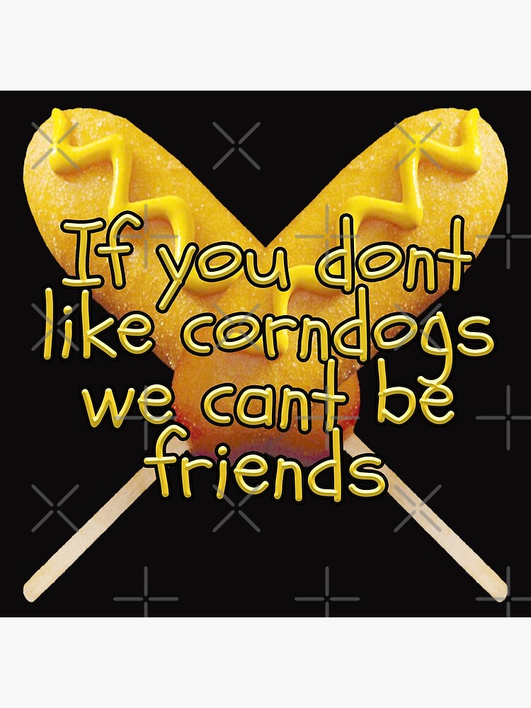 Corn Dog Quotes