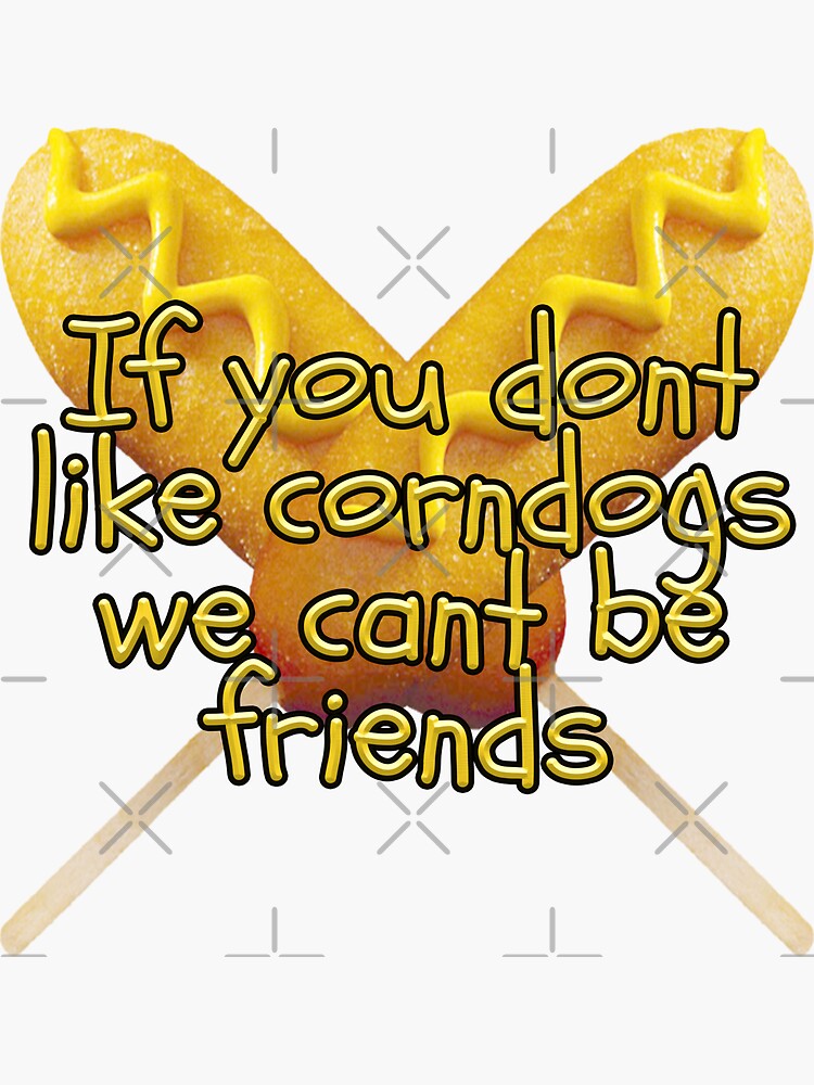 Corn Dog Quotes