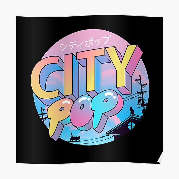 "City Pop" Poster by vincenttrinidad | Redbubble