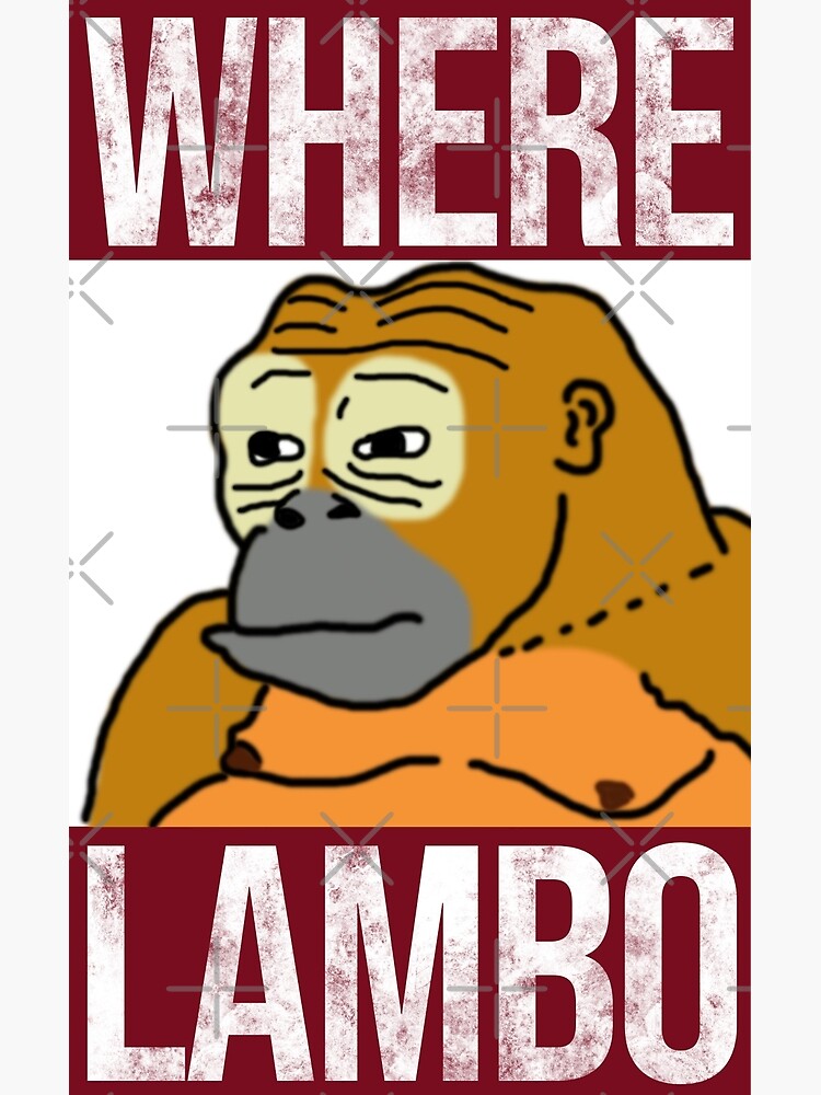 "Where Lambo - Crypto Meme " Poster for Sale by PotatoGear | Redbubble