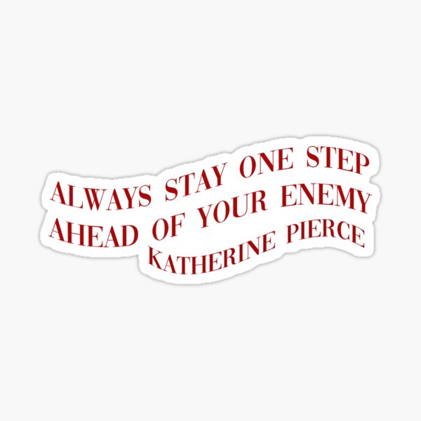 "Katherine Pierce Quote" Sticker for Sale by MirTings | Redbubble