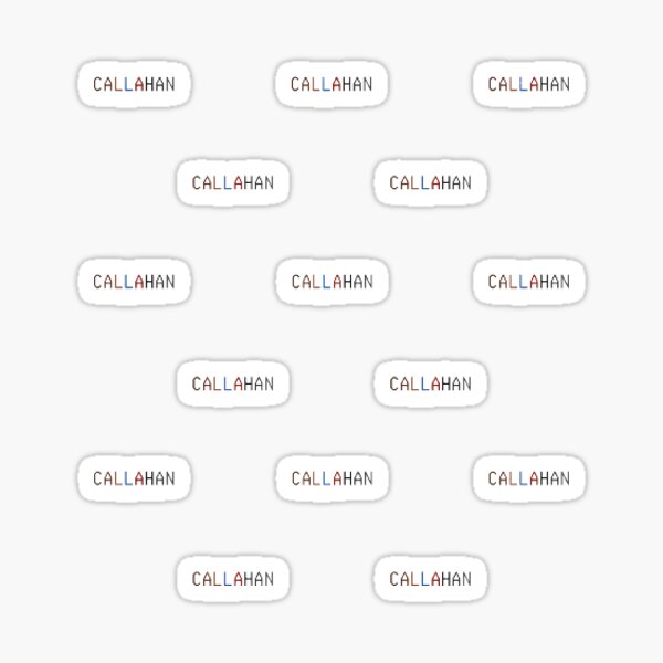 "CALLAHAN" Sticker for Sale by KOUSHINIMUFFIN | Redbubble