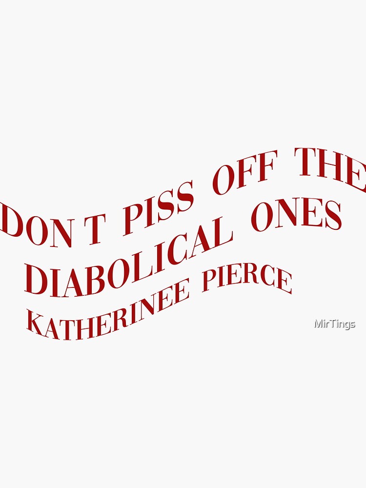 "Katherine Pierce Quote" Sticker for Sale by MirTings | Redbubble