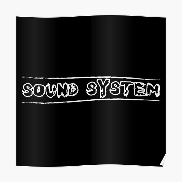 "Sound system" Poster for Sale by catoo666 | Redbubble