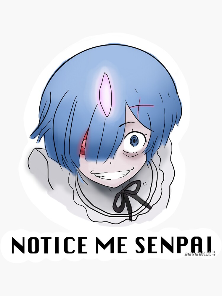 "Rem- Notice me senpai" Sticker for Sale by eeveekat4 | Redbubble