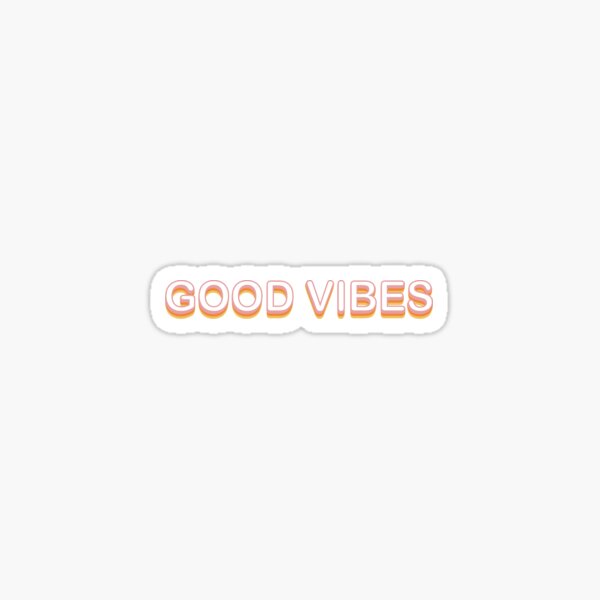 "Good Vibes Retro Typography, Orange, Yellow, Pink" Sticker for Sale by ...