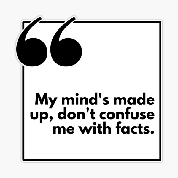 Mind Made Up Quotes