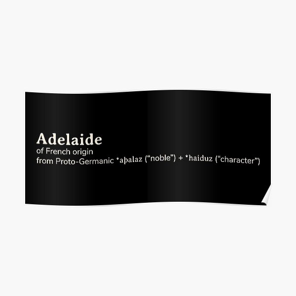 "Adelaide name etymology" Poster by YourNameStory | Redbubble