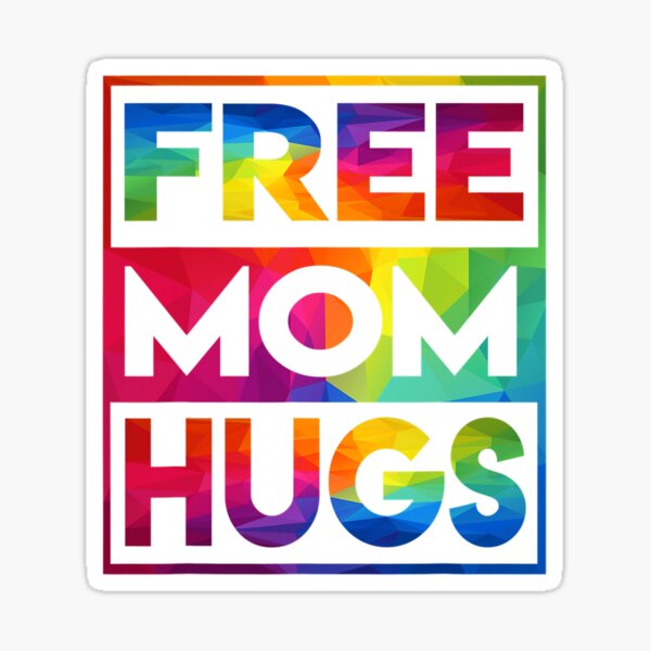 "Free Mom Hugs Lgbt Stepmother Mam" Sticker for Sale by AaronCross ...