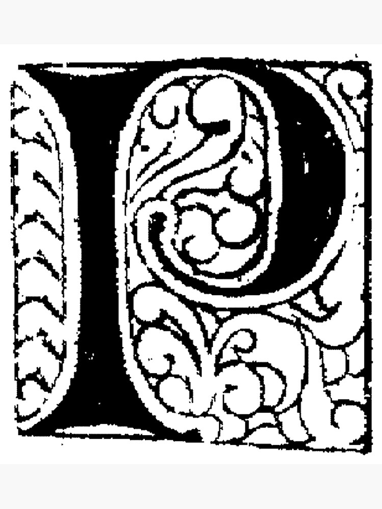 "Medieval Alphabet P" Poster by Quill-n-Ink | Redbubble