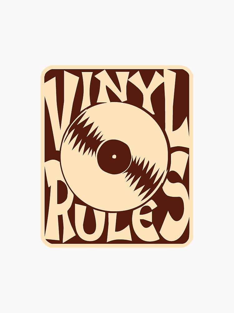 "Vinyl Rules!" Sticker for Sale by calltheburner | Redbubble